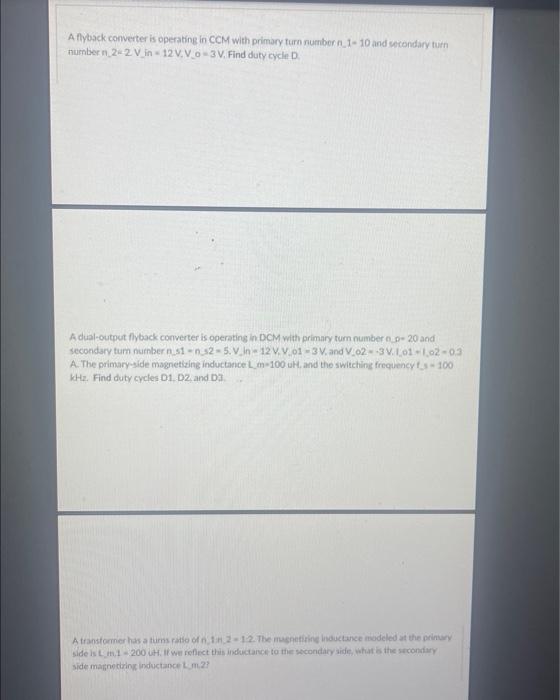 Solved A flyback converter is operating in CCM with primary | Chegg.com