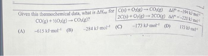 Solved Given this thermochemical data, what is AHan for C(s) | Chegg.com