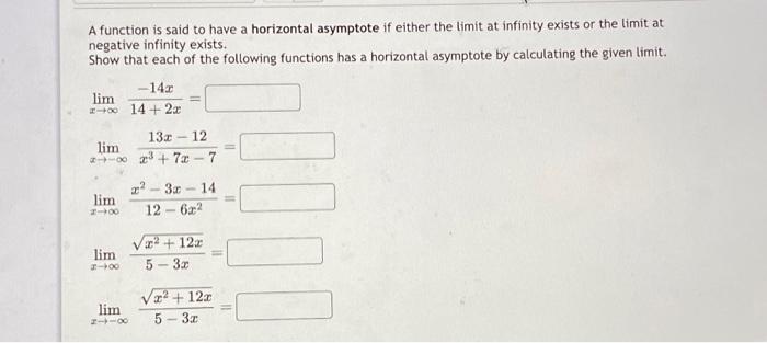 Solved A function is said to have a horizontal asymptote if | Chegg.com