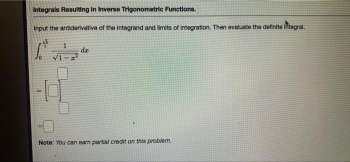 Solved Integrals Resulting in Inverse Trigonometric | Chegg.com