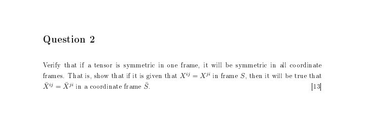 Solved Question 2Verify that if a tensor is symmetric in one | Chegg.com