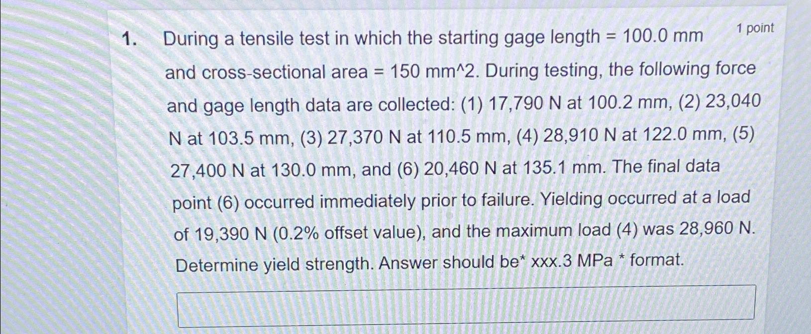 Solved During a tensile test in which the starting gage | Chegg.com