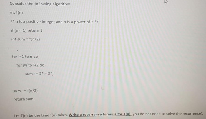 Solved Consider the following algorithm: int f(n) /* nis a | Chegg.com