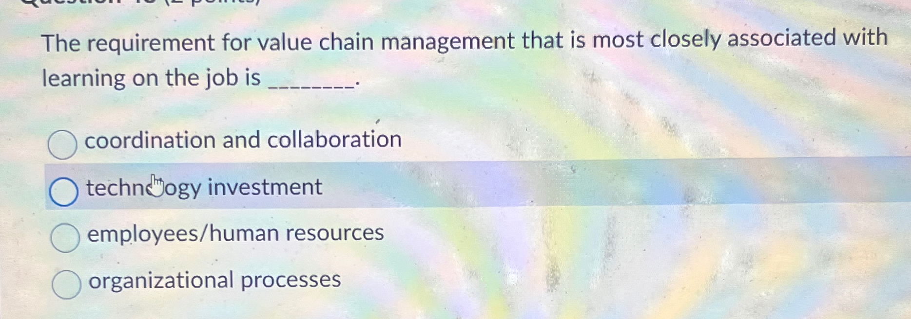 Solved The requirement for value chain management that is | Chegg.com