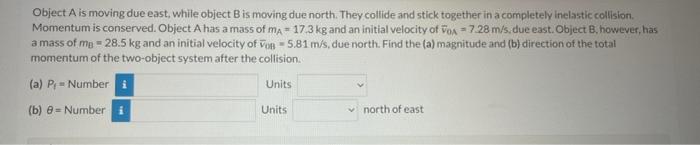 Solved Object A is moving due east, while object B is moving | Chegg.com
