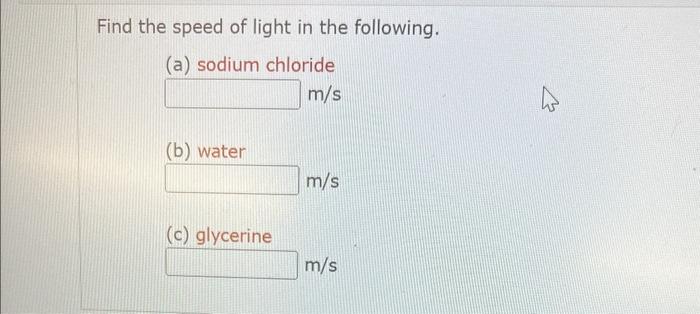 Solved Find the speed of light in the following. (a) sodium | Chegg.com