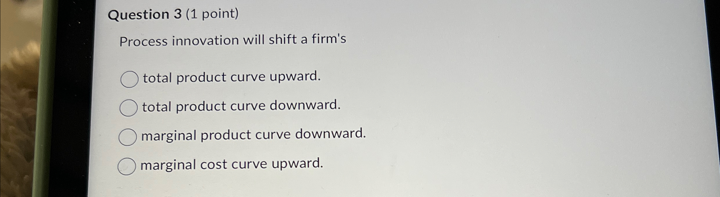Solved Question 3 (1 ﻿point)Process innovation will shift a | Chegg.com