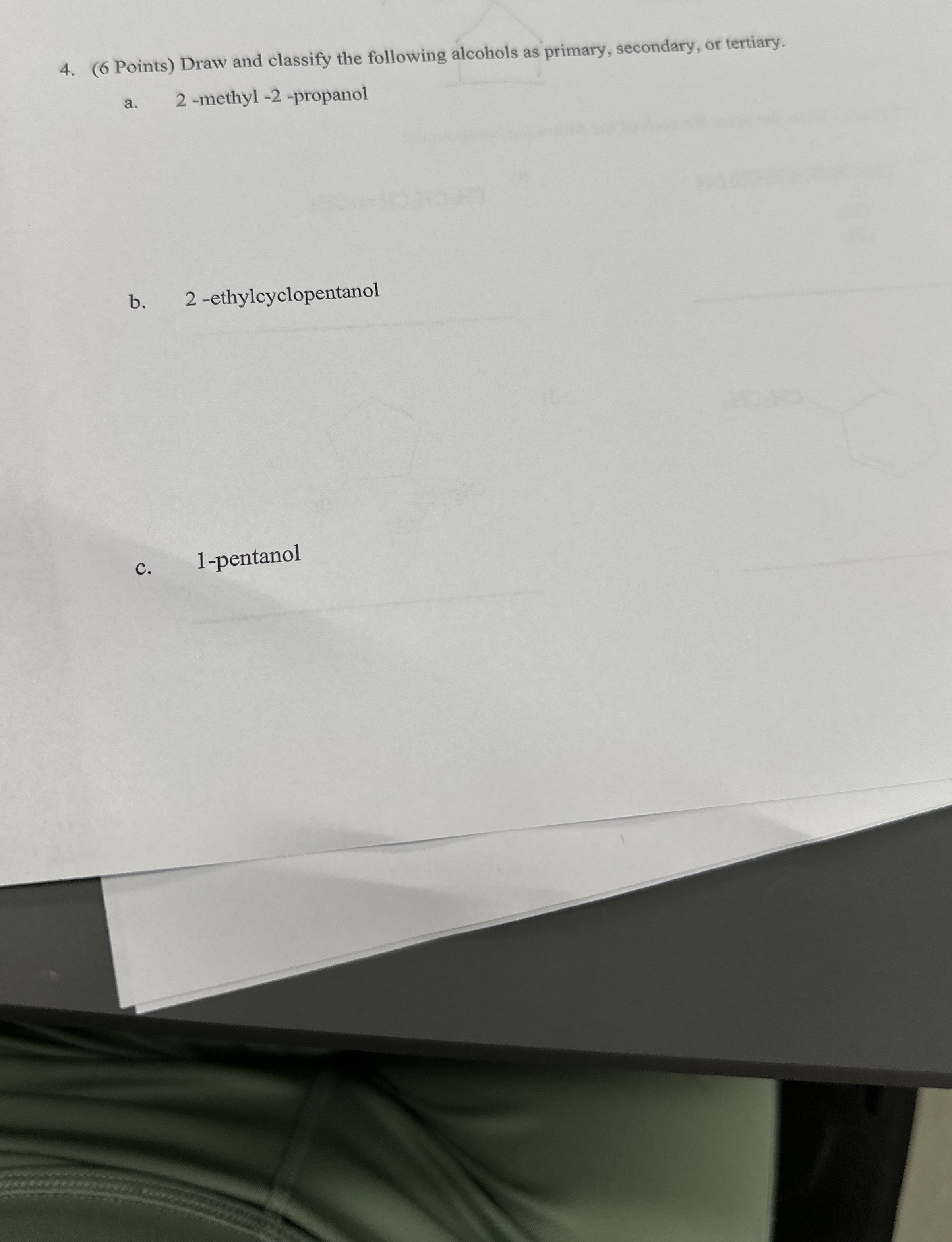 Solved (6 ﻿Points) ﻿Draw and classify the following alcohols | Chegg.com