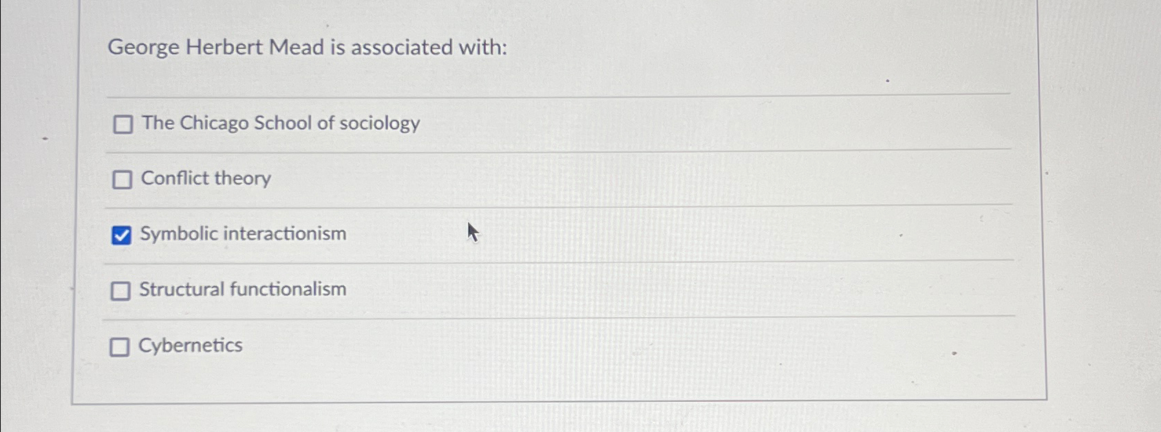Solved George Herbert Mead is associated with:The Chicago | Chegg.com