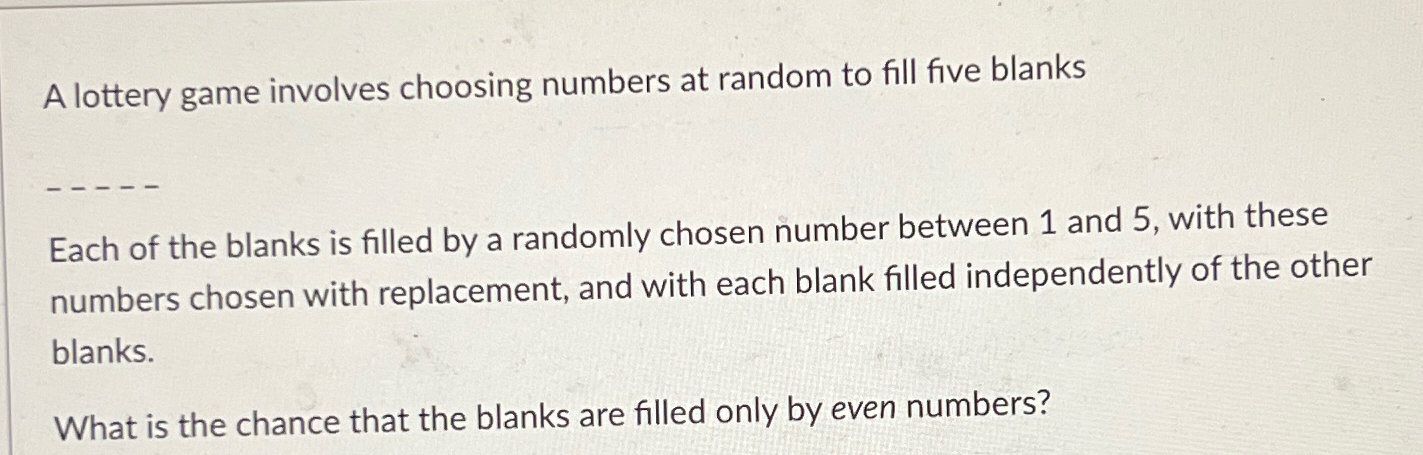 Solved A lottery game involves choosing numbers at random to | Chegg.com