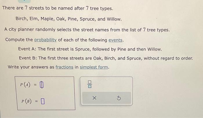 Solved There are 7 streets to be named after 7 tree types. | Chegg.com