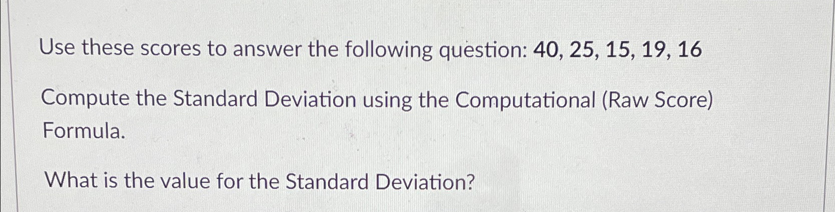 Use these scores to answer the following question: | Chegg.com