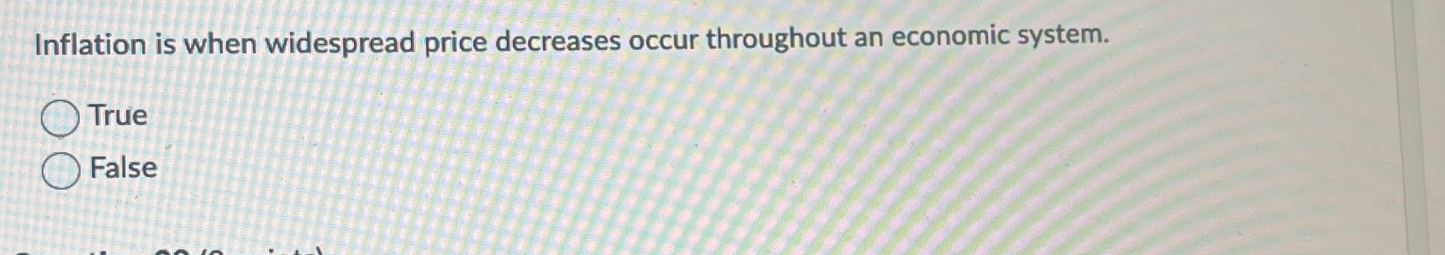 Solved Inflation is when widespread price decreases occur | Chegg.com