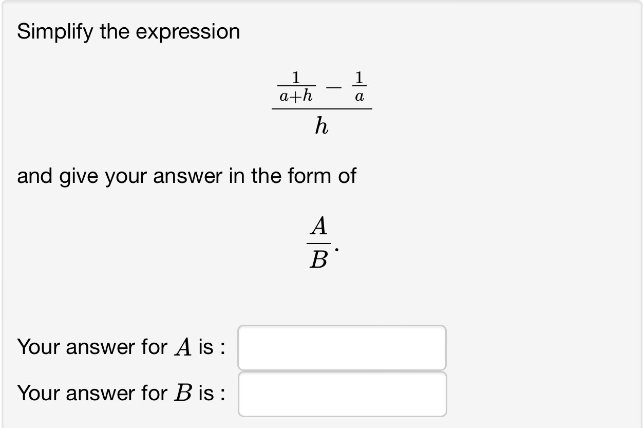Solved How to solve Simplify the expression1a+h-1ahand give | Chegg.com