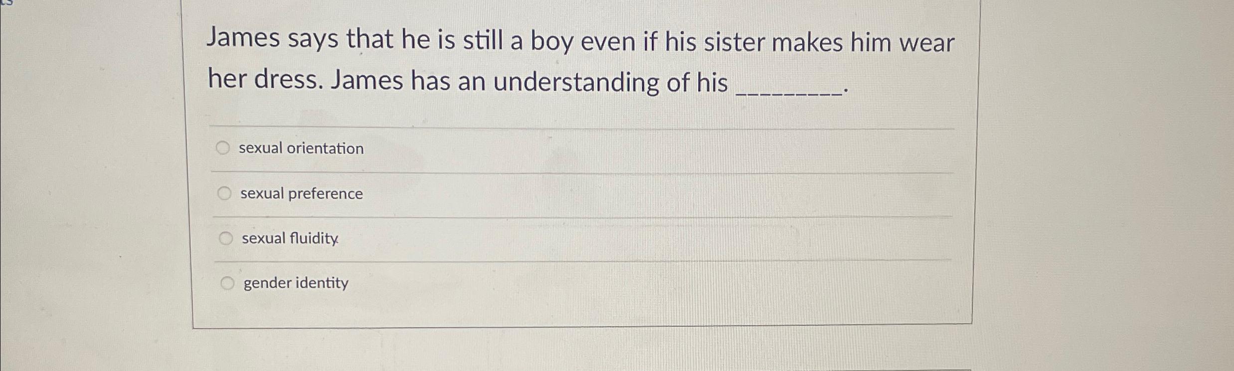 Solved James says that he is still a boy even if his sister | Chegg.com