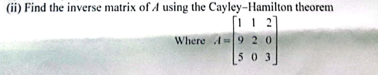 Solved (ii) ﻿Find the inverse matrix of A using the | Chegg.com