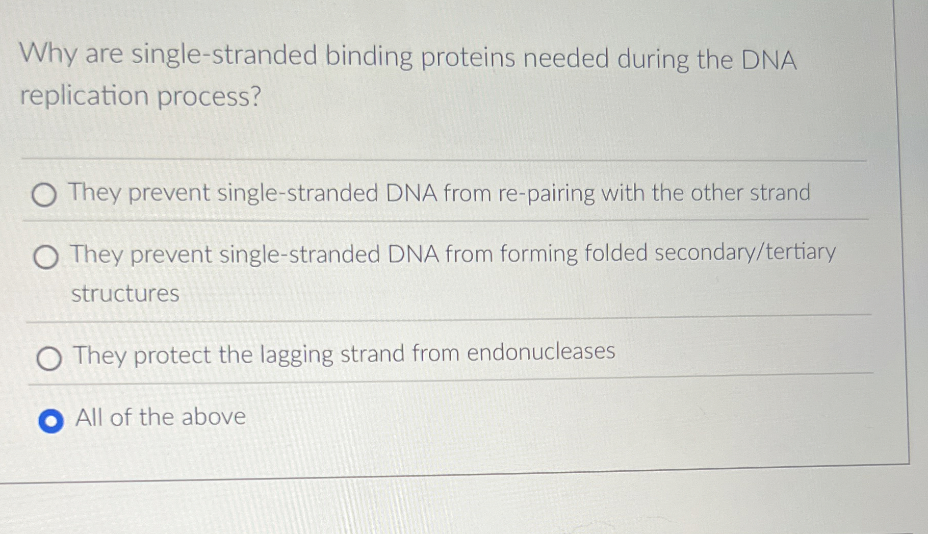 Solved Why are single-stranded binding proteins needed | Chegg.com