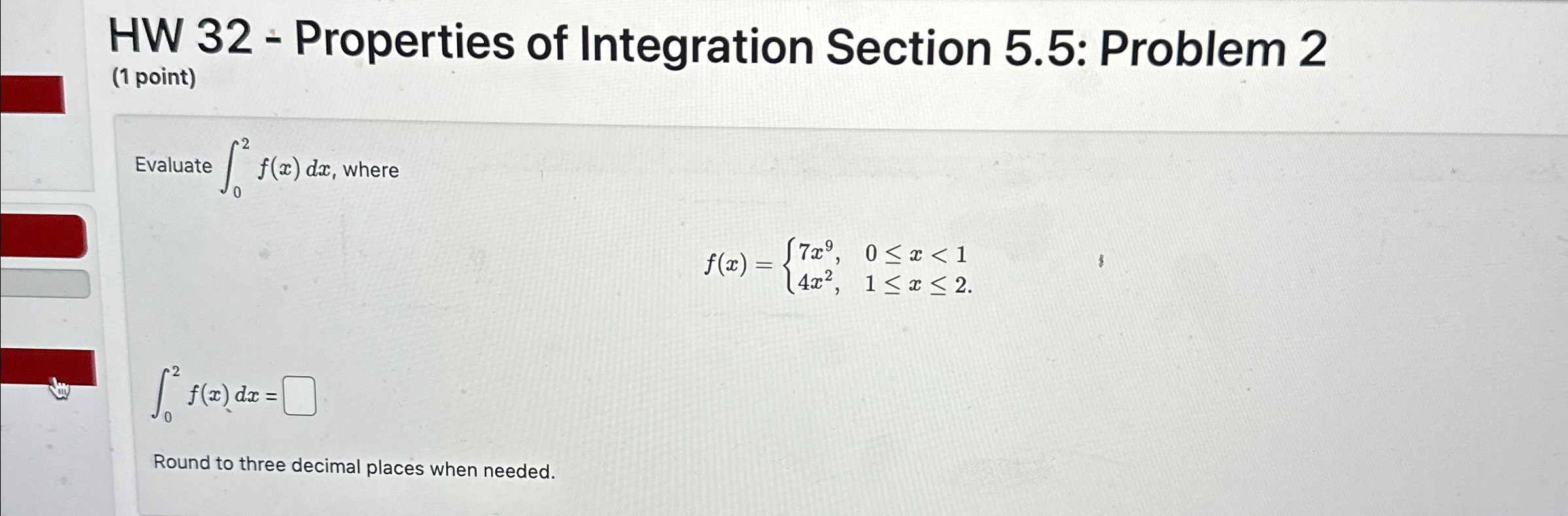 Solved HW 32 - ﻿Properties of Integration Section 5.5: | Chegg.com