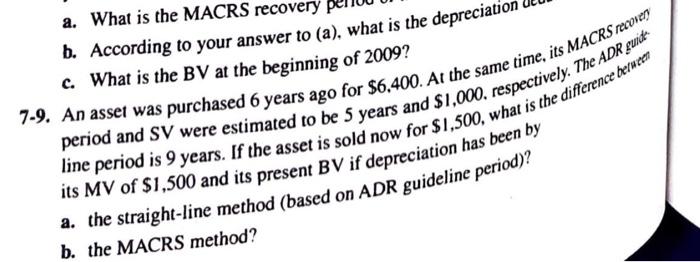 a. What is the MACRS recovery b. According to your | Chegg.com