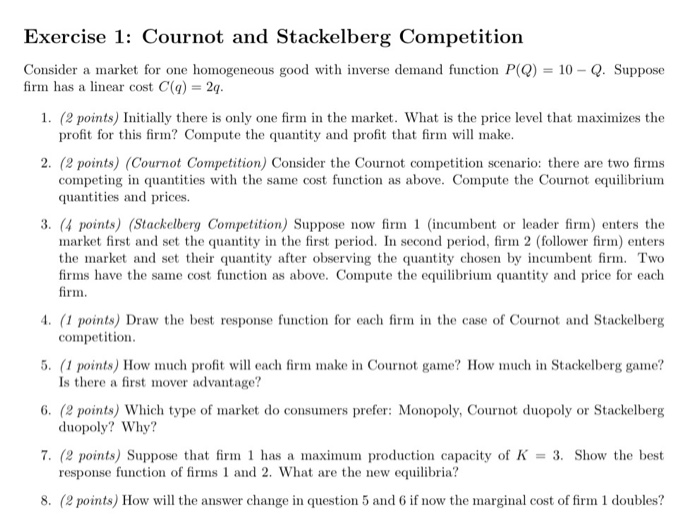 Solved Exercise 1: Cournot and Stackelberg Competition | Chegg.com