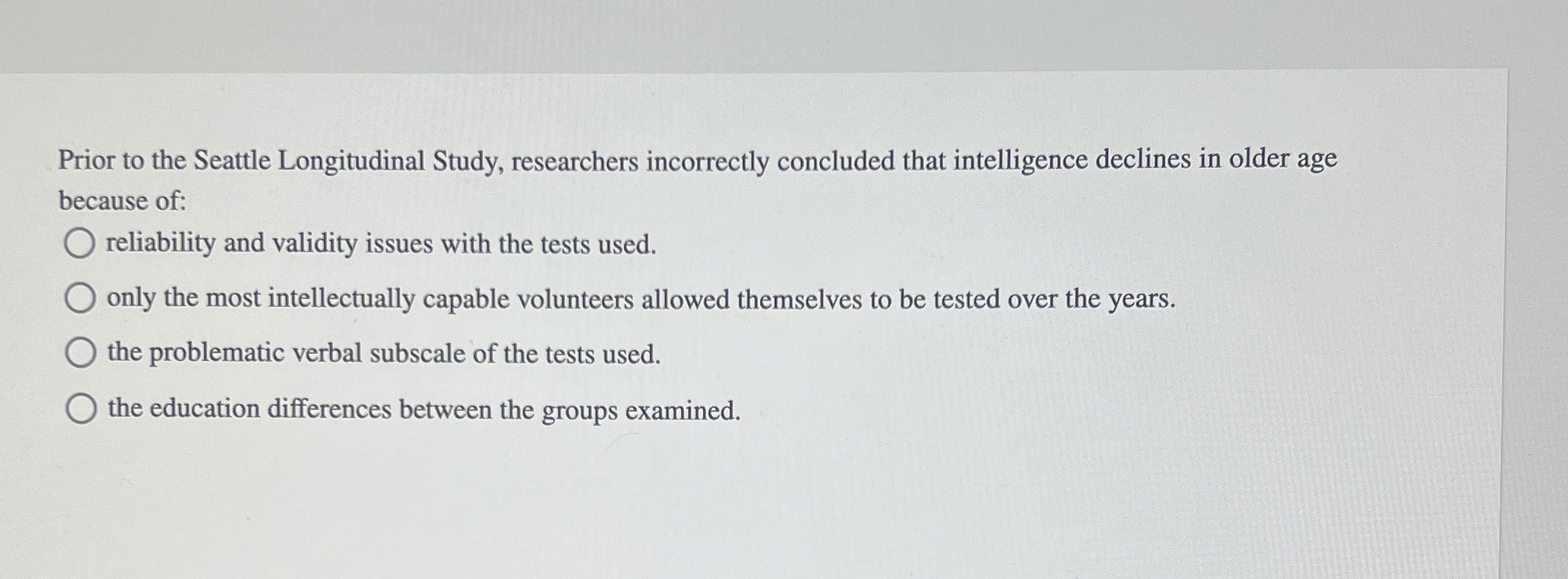 Solved Prior to the Seattle Longitudinal Study, researchers | Chegg.com