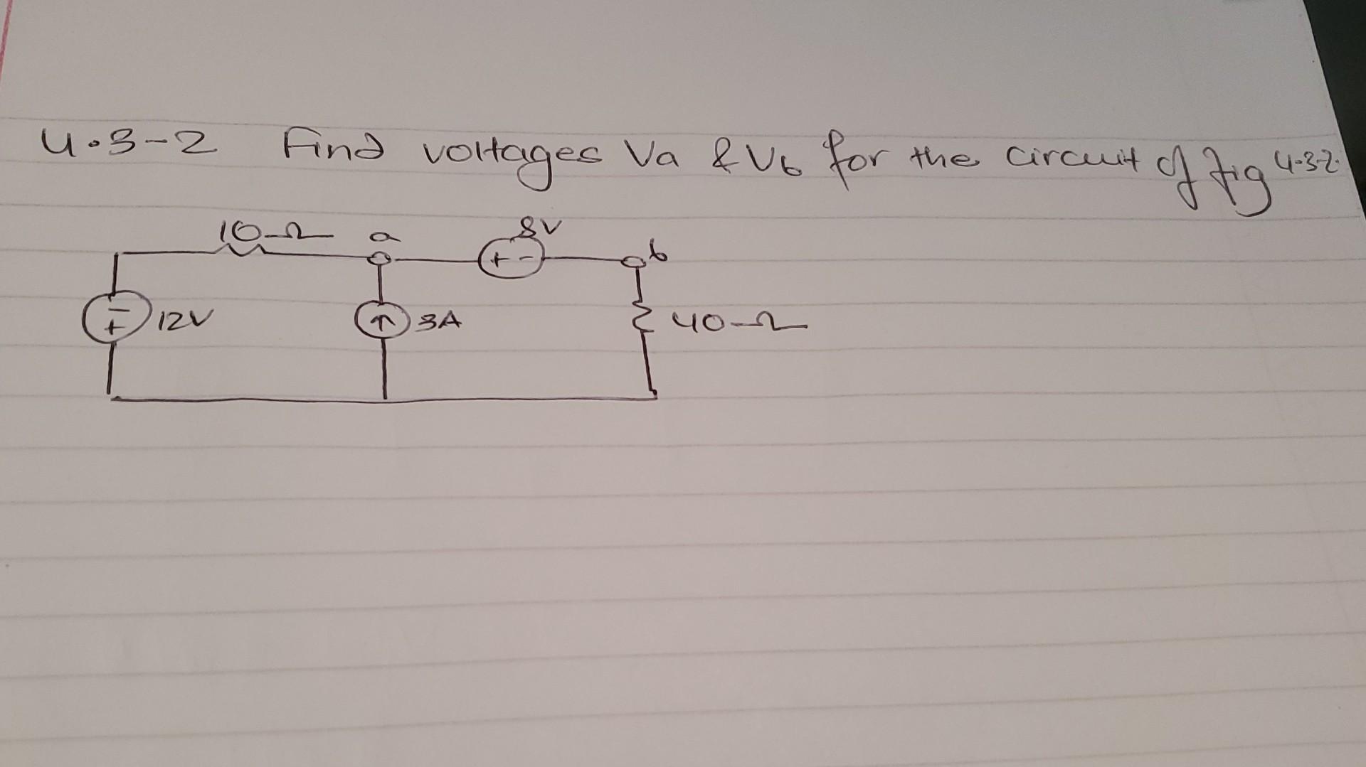 Solved 4⋅3−2 Find voltages Va&Vb for the circuit of 7g4⋅32 | Chegg.com