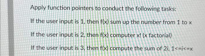 Solved Apply function pointers to conduct the following | Chegg.com