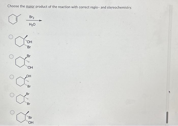 Solved Choose the major product of the reaction with correct | Chegg.com
