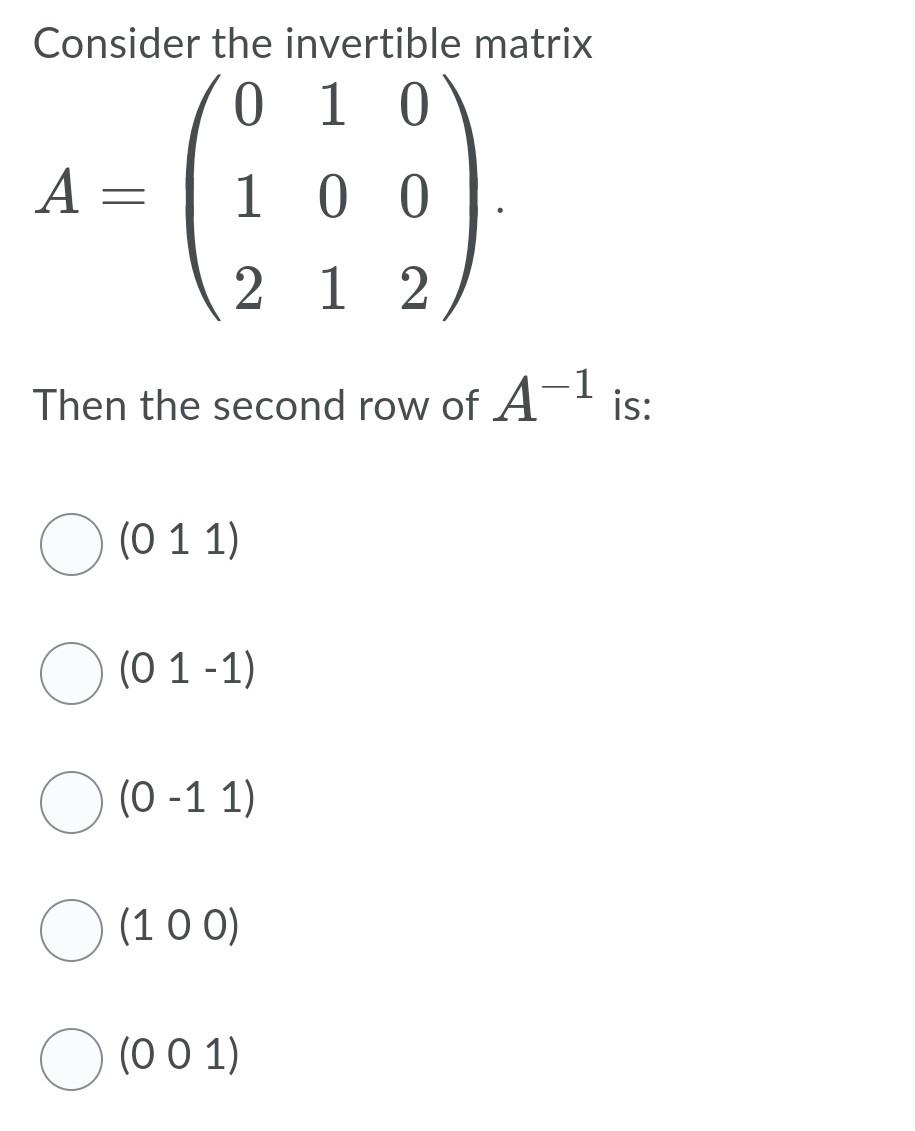 Solved Consider the invertible matrix 0 1 0 A 1 0 0 2. 1 2 | Chegg.com