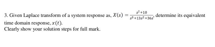 Solved 3. Given Laplace transform of a system response as, | Chegg.com