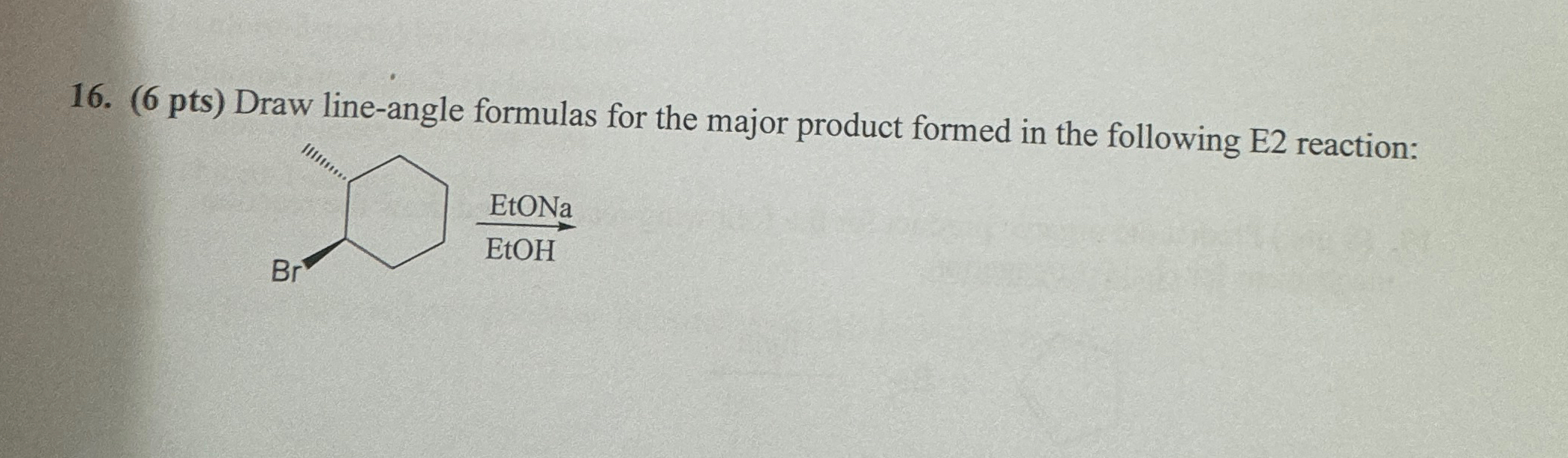 Solved (6 ﻿pts) ﻿Draw line-angle formulas for the major | Chegg.com