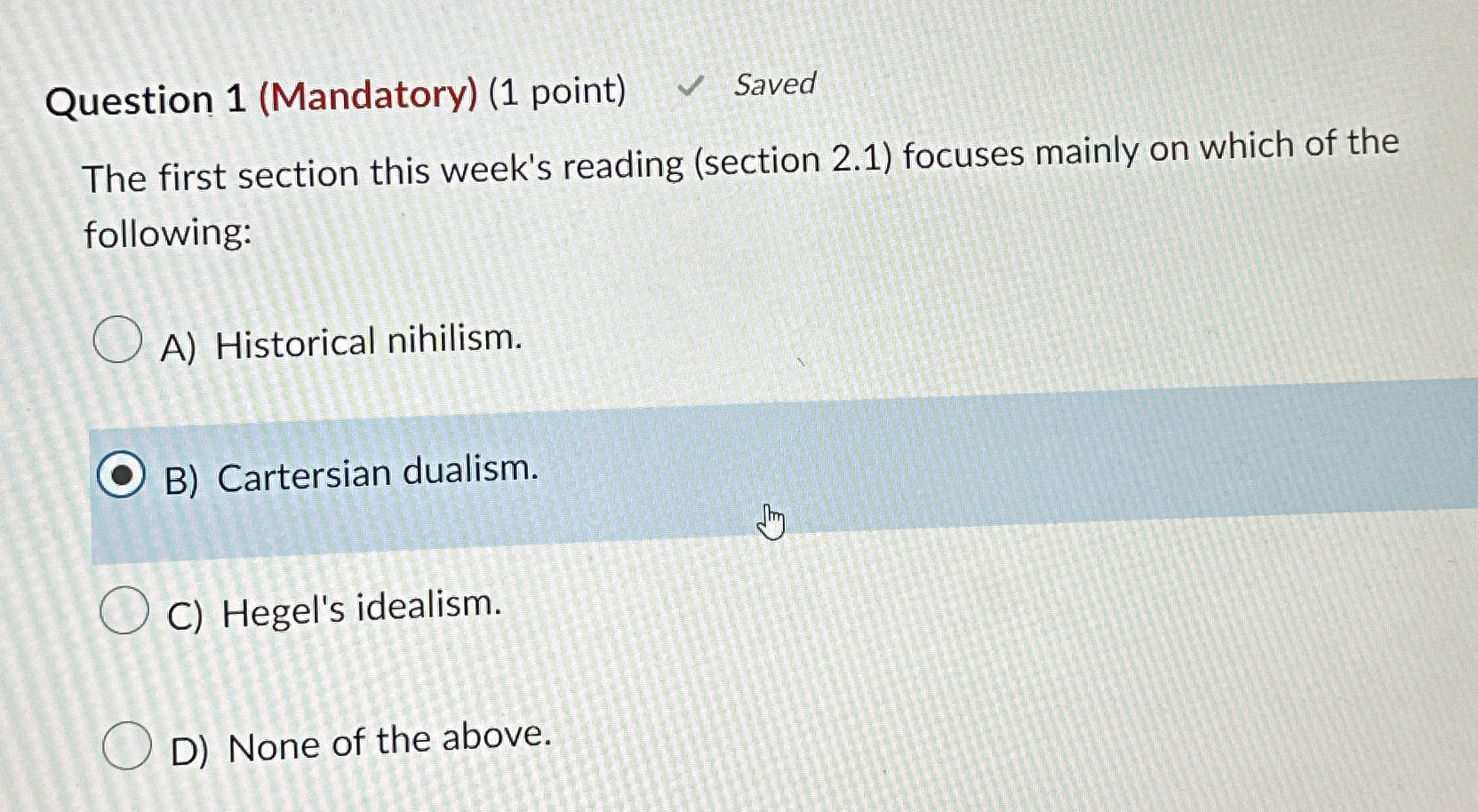Solved Question 1 (Mandatory) (1 ﻿point) ﻿SavedThe first | Chegg.com