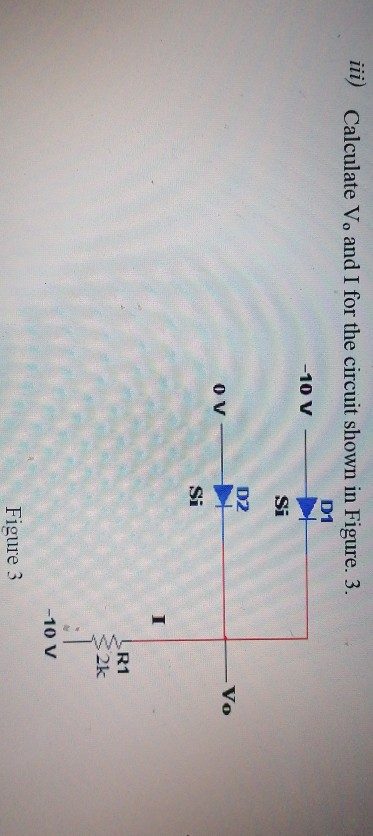 Solved iii) Calculate V, and I for the circuit shown in | Chegg.com