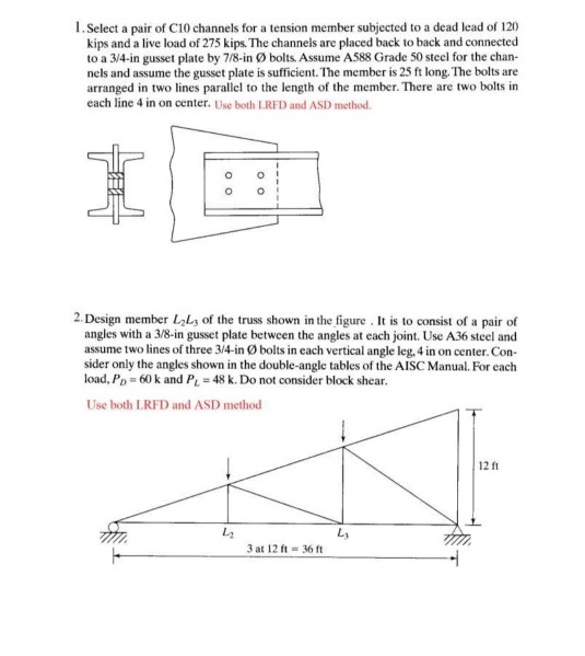 Solved 1. Select a pair of C10 channels for a tension member | Chegg.com