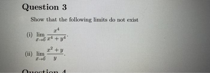 Solved Show that the following limits do not exist (i) | Chegg.com