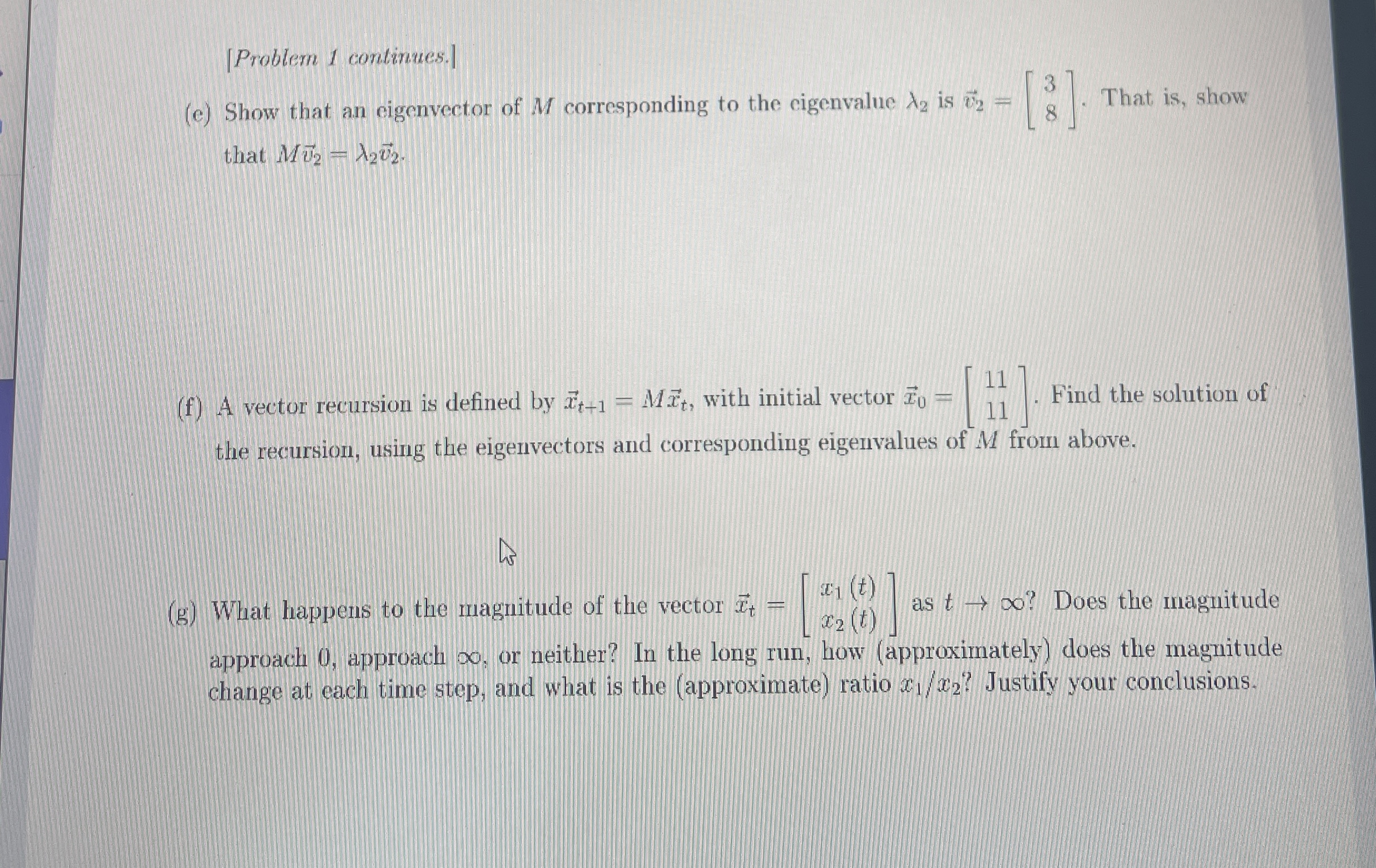 [Problem 1 ﻿continues. 1(c) ﻿Show that an eigenvector | Chegg.com