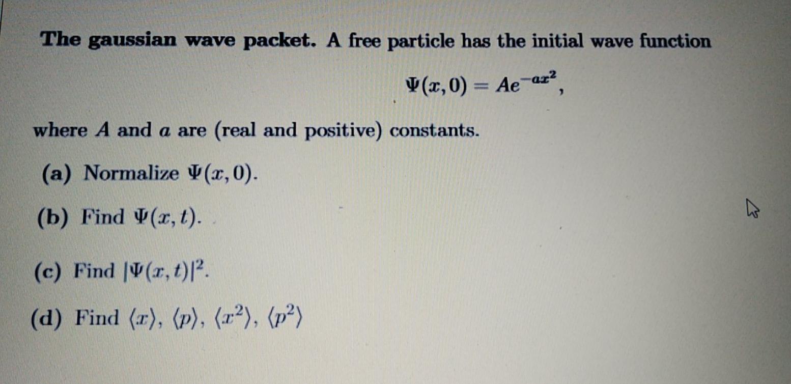 Solved The gaussian wave packet. A free particle has the | Chegg.com
