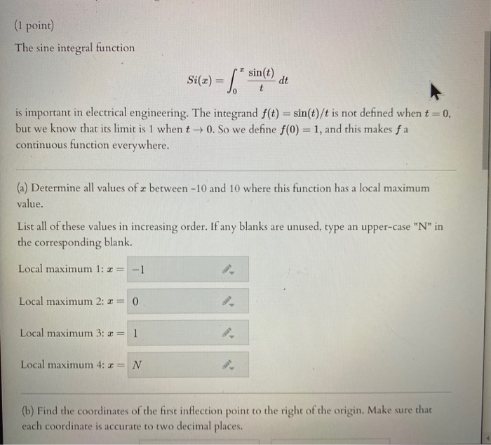 Solved (1 point) The sine integral function Si(x) = S," sina | Chegg.com