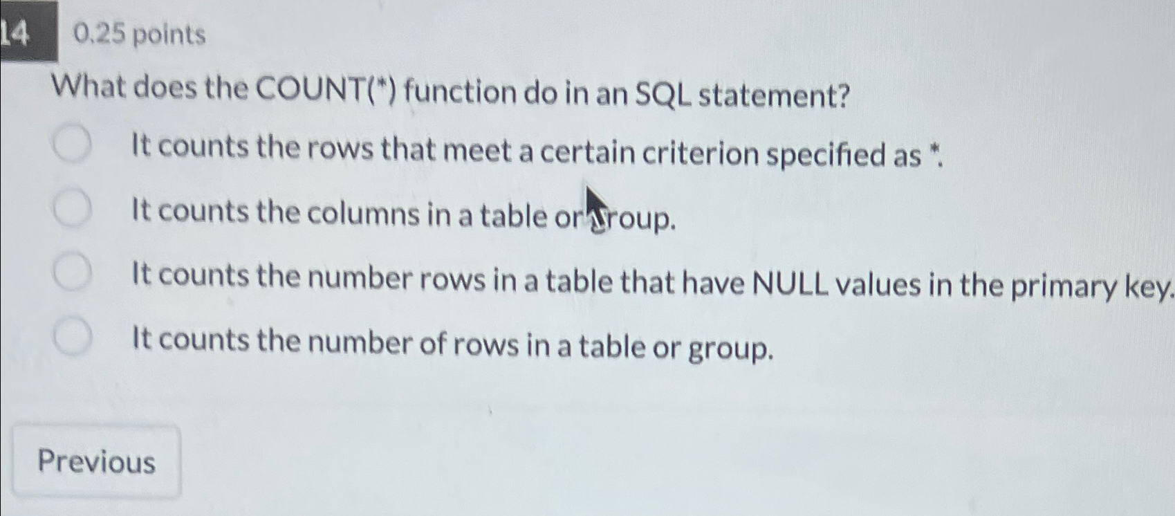 Solved 140.25 ﻿pointsWhat does the COUNT(*) ﻿function do in | Chegg.com