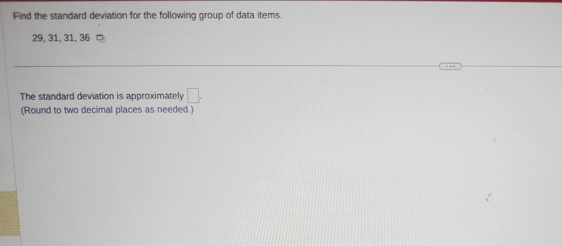 Solved Find the standard deviation for the following group | Chegg.com