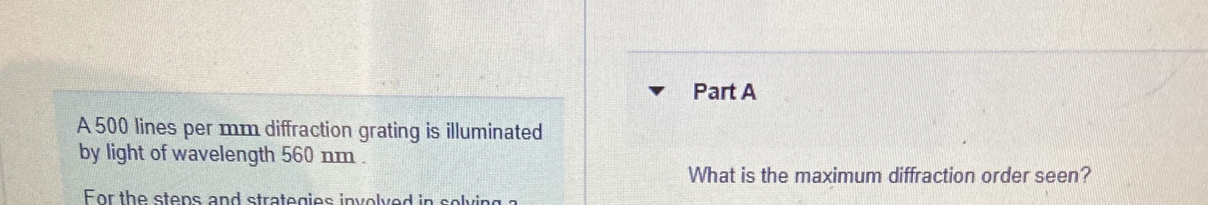 Solved A 500 ﻿lines per mm diffraction grating is | Chegg.com