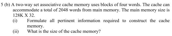 Solved A two-way set associative cache memory uses blocks of | Chegg.com