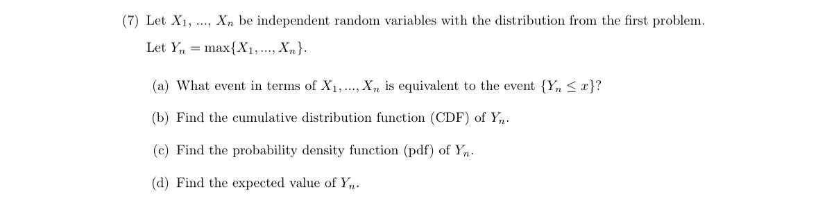 Solved (7) ﻿Let x1,dots,xn ﻿be independent random variables | Chegg.com