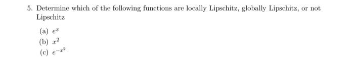 Solved 5. Determine which of the following functions are | Chegg.com