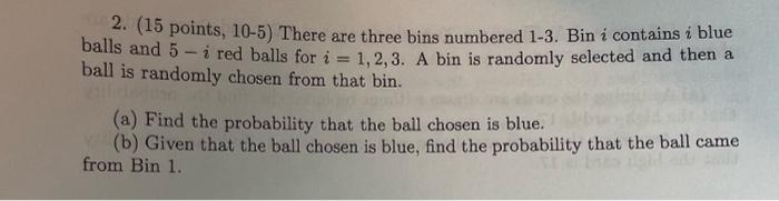 Solved 2. (15 points, 10-5) There are three bins numbered | Chegg.com