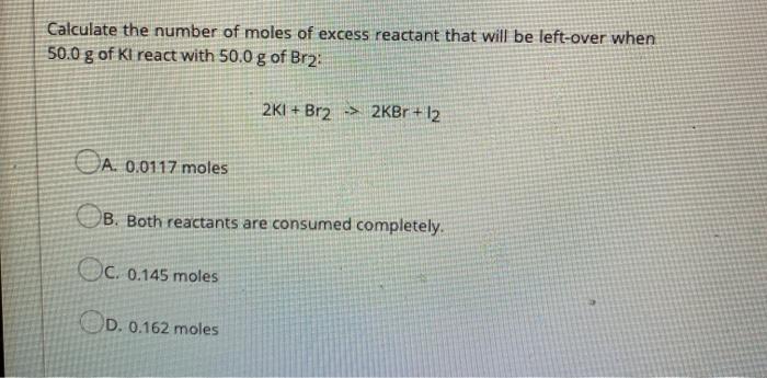 Solved Calculate the number of moles of excess reactant that | Chegg.com