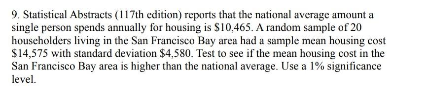 Solved 9. Statistical Abstracts (117th edition) reports that | Chegg.com
