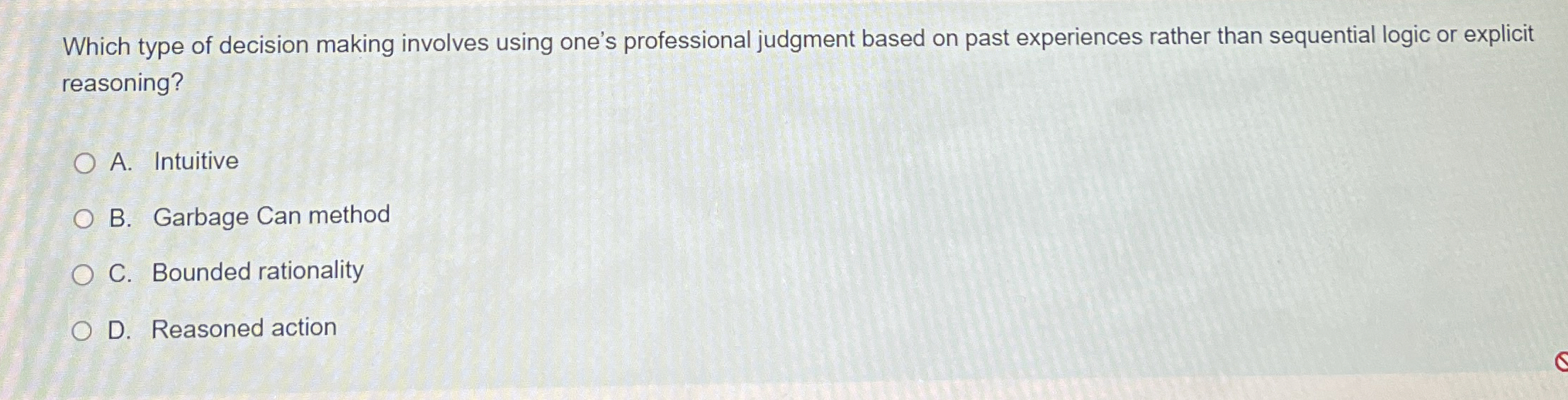 Solved Which type of decision making involves using one's | Chegg.com
