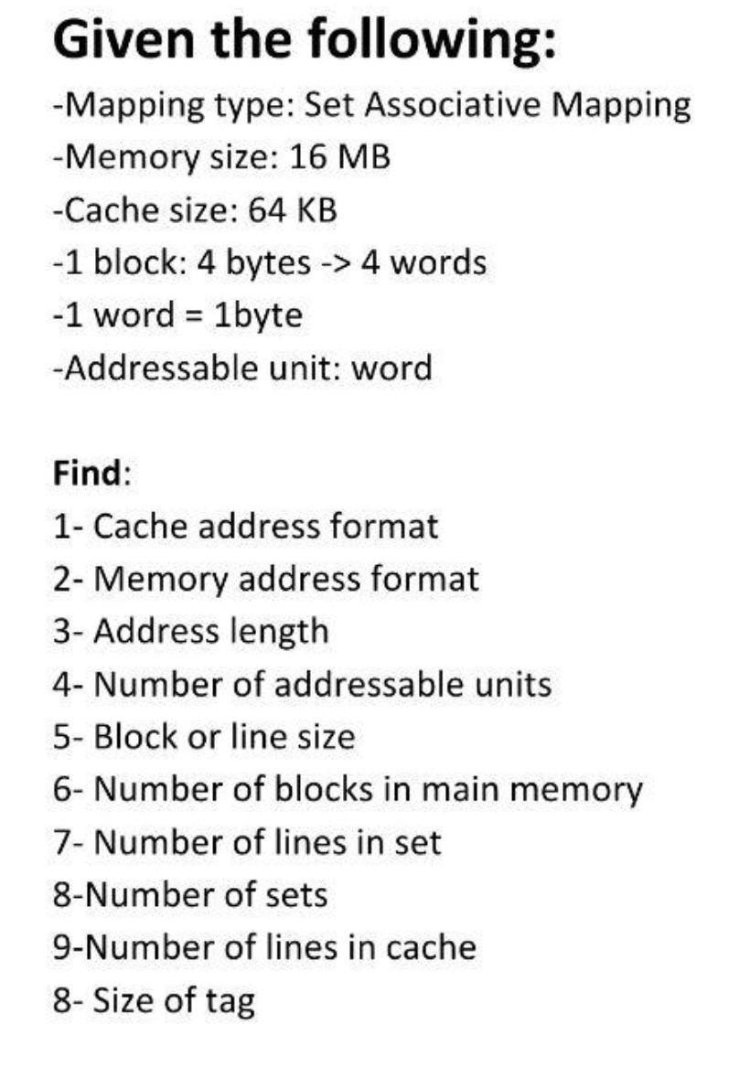 Solved Given the following: -Mapping type: Set Associative | Chegg.com