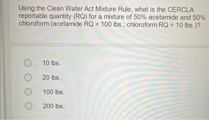 Solved Using the Clean Water Act Mixture Rule, what is the | Chegg.com